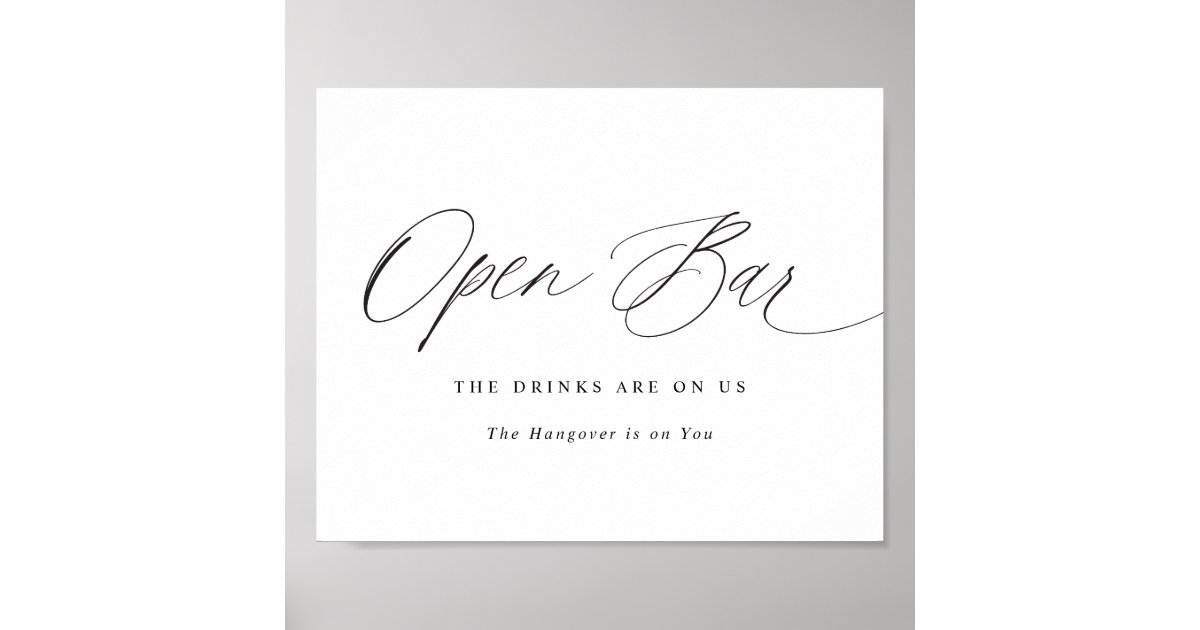 Open Bar Wedding Sign Elegant Modern Calligraphy | Zazzle