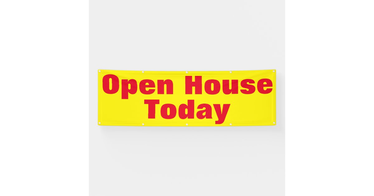 Open House Today Banner | Zazzle