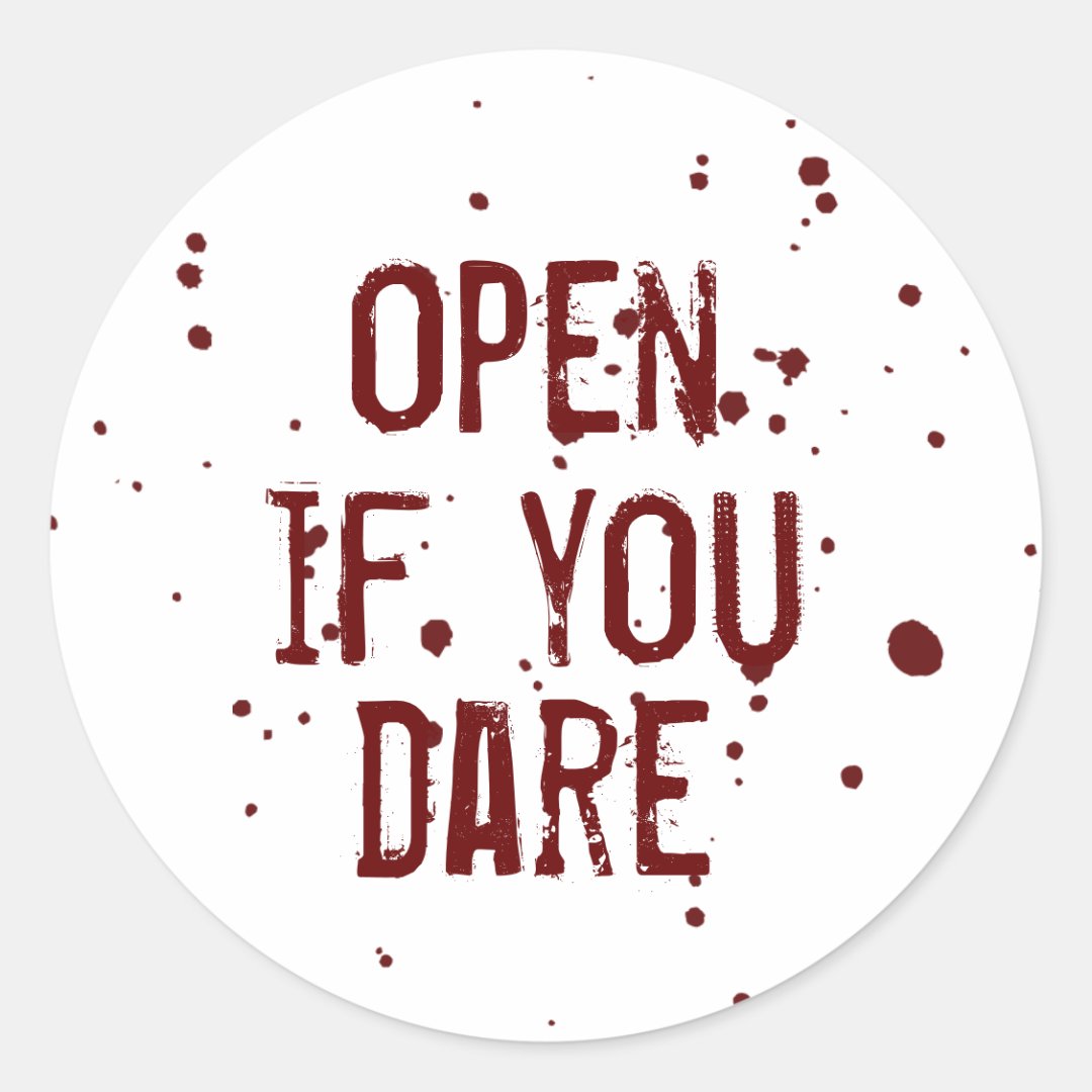 Open if you Dare Blood Splatter Halloween Sticker | Zazzle