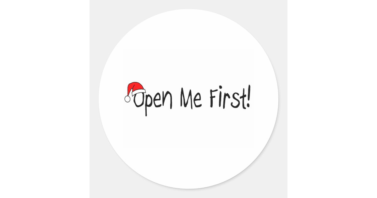 Open Me First Classic Round Sticker | Zazzle