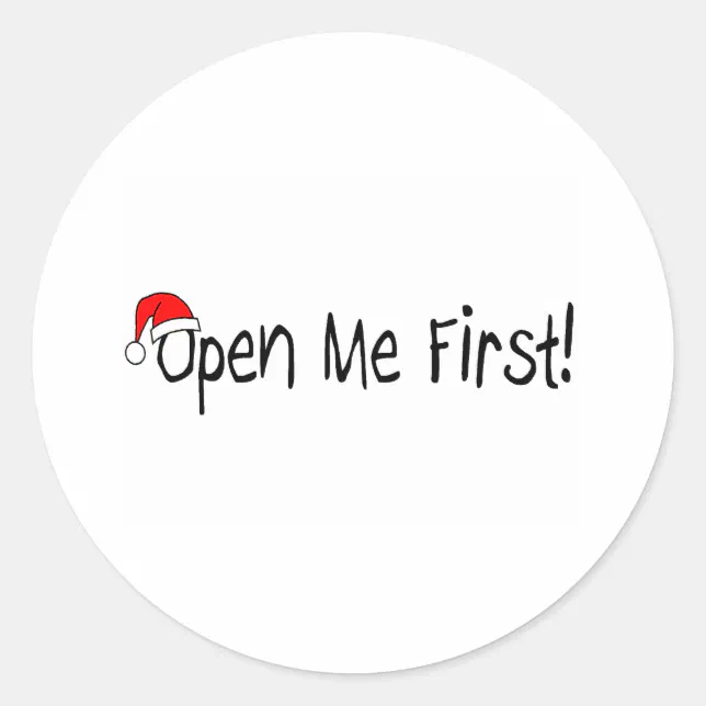 Open Me First Classic Round Sticker | Zazzle