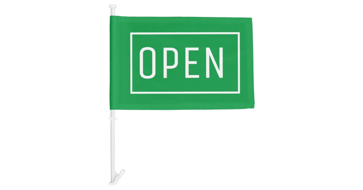 OPEN SIGN FLAG GREEN | Zazzle