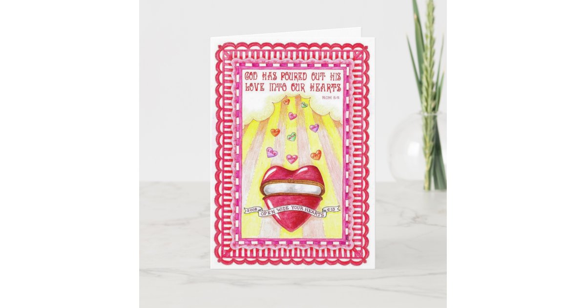 Open Wide Your Hearts Valentine Card | Zazzle