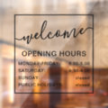 Opening hours welcome black and transparent window cling | Zazzle