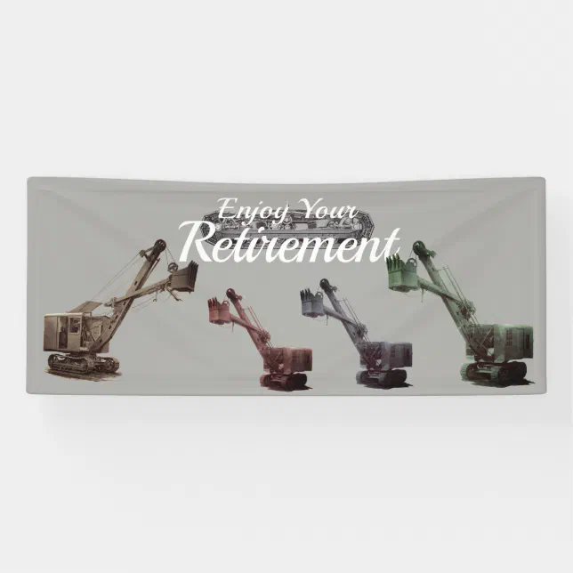 Operating Engineer Retirement Backhoe Shovel Banner | Zazzle