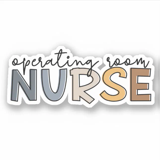 Operating Room Nurse OR Nurse Appreciation Sticker | Zazzle