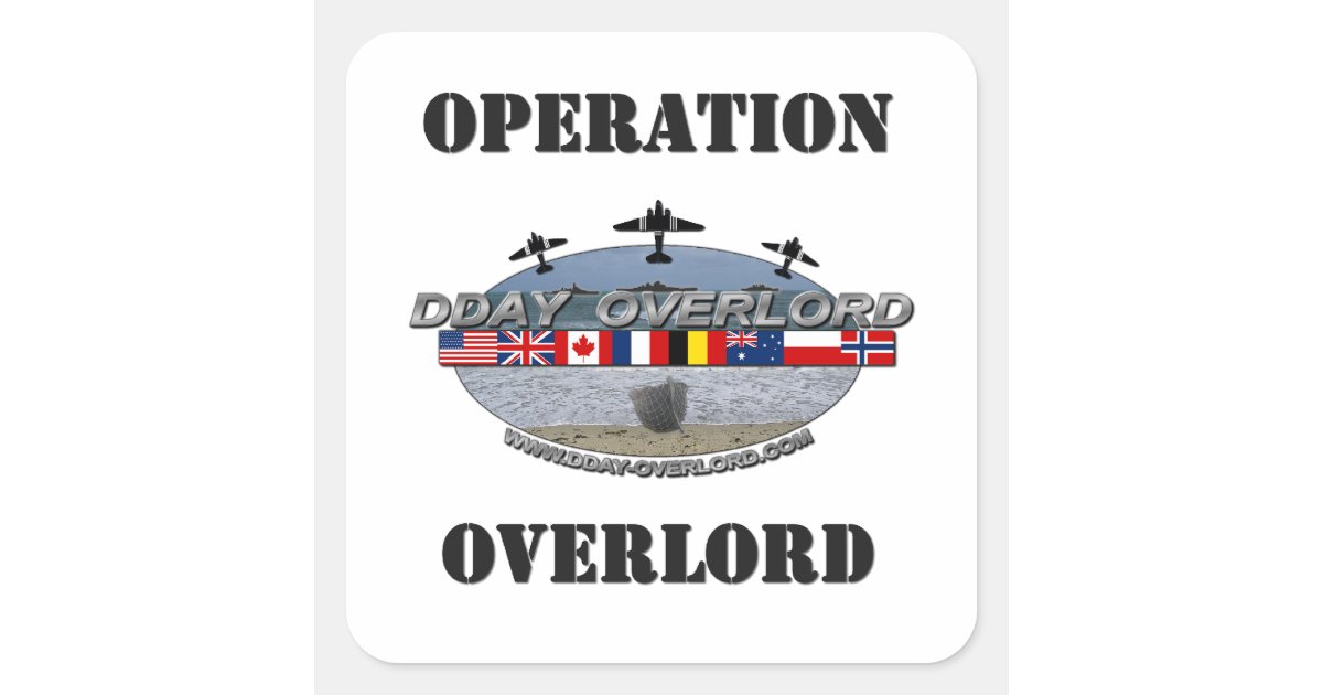 Operation Overlord 1944 Square Sticker | Zazzle