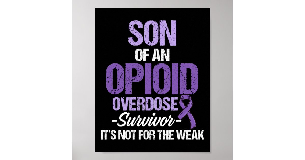 Opioid Overdose Awareness Warrior Survivor 37 Poster | Zazzle
