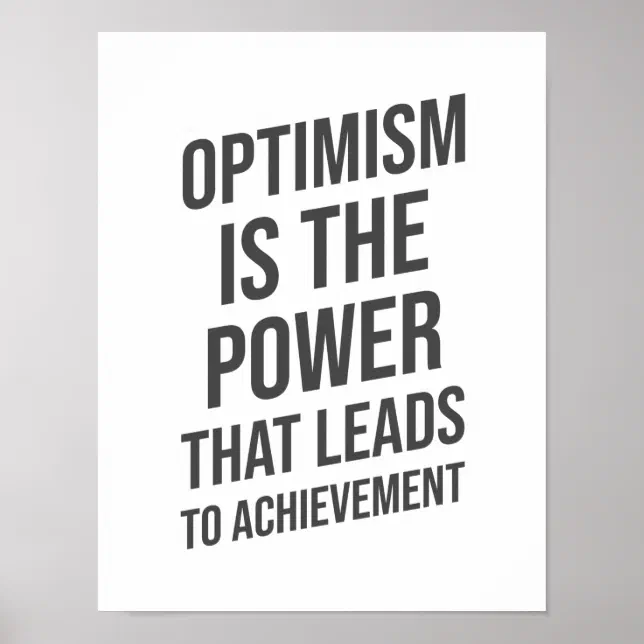Optimism is the Power - Motivational Inspirational Poster | Zazzle