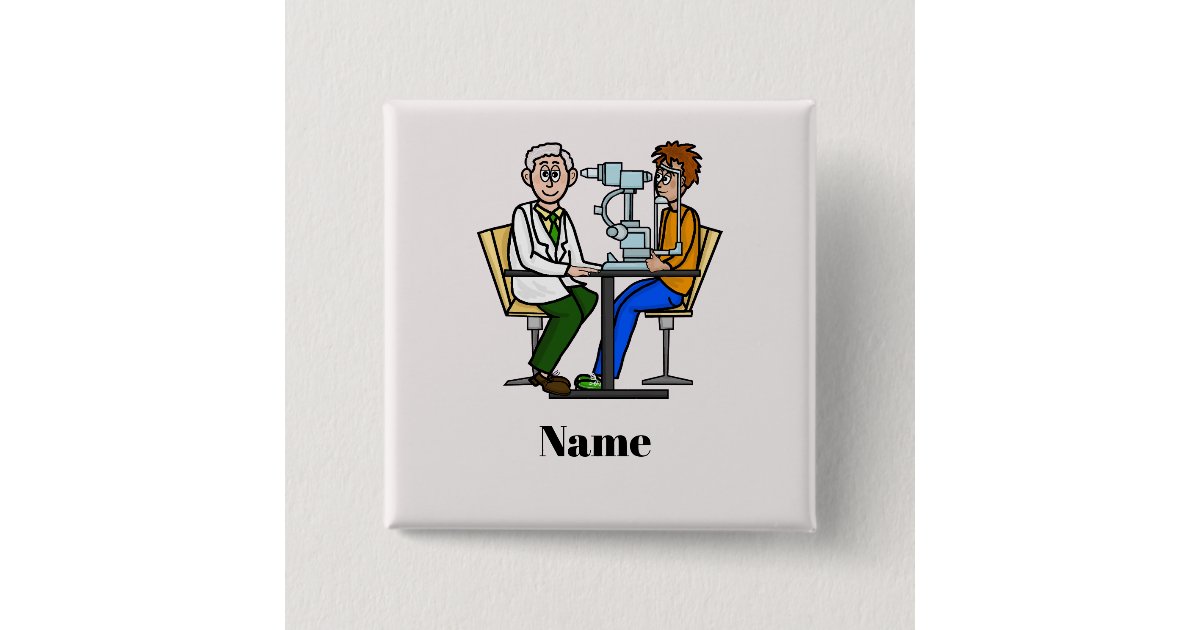 Optometrist Examining Patient Name Button | Zazzle