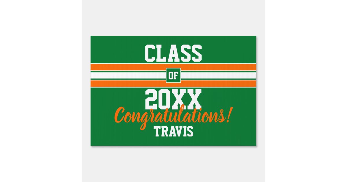 Orange and Green Graduation Congratulations Sign | Zazzle