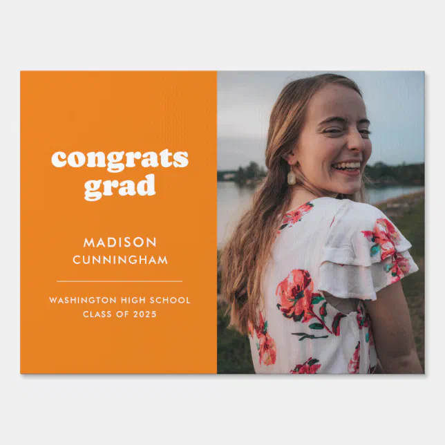 Orange and White Congrats Grad Photo Graduation Sign | Zazzle