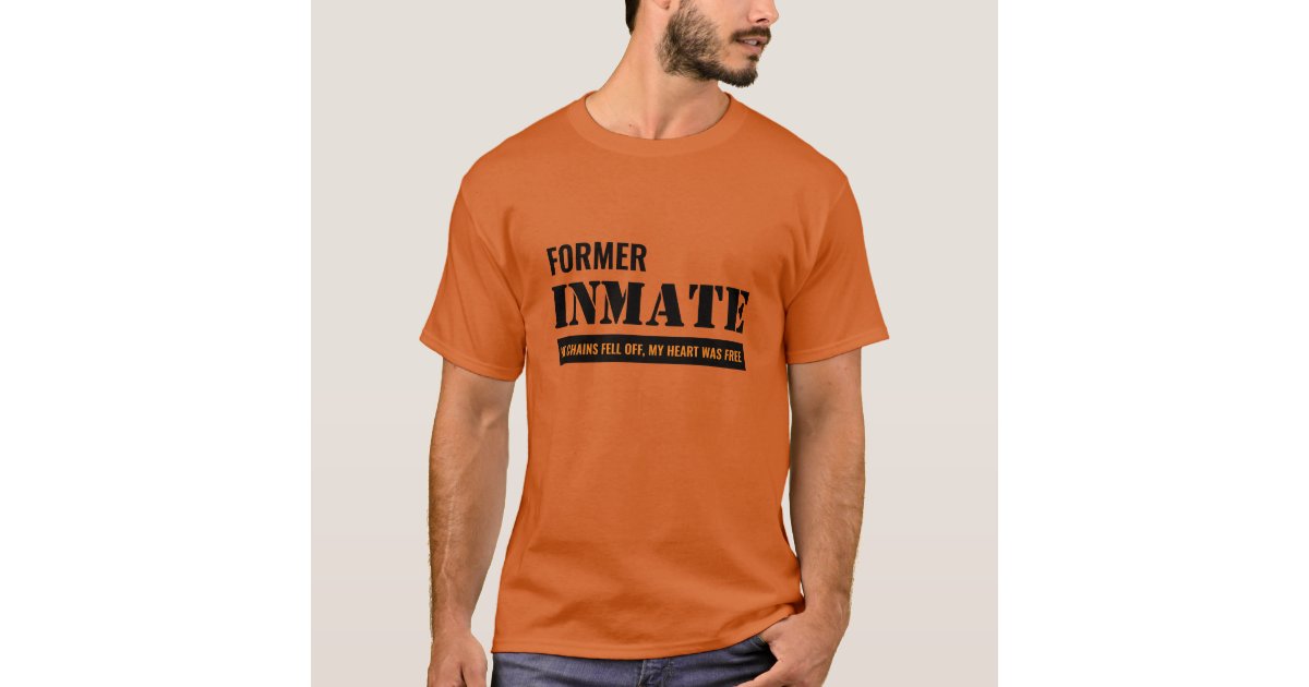 Orange Former Prison INMATE Christian T-Shirt | Zazzle