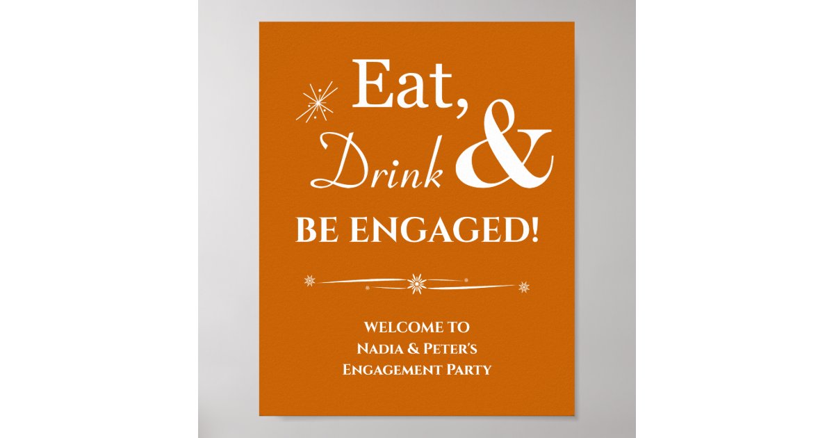 Orange Retro Eat Drink Be Engaged Engagement Poster | Zazzle