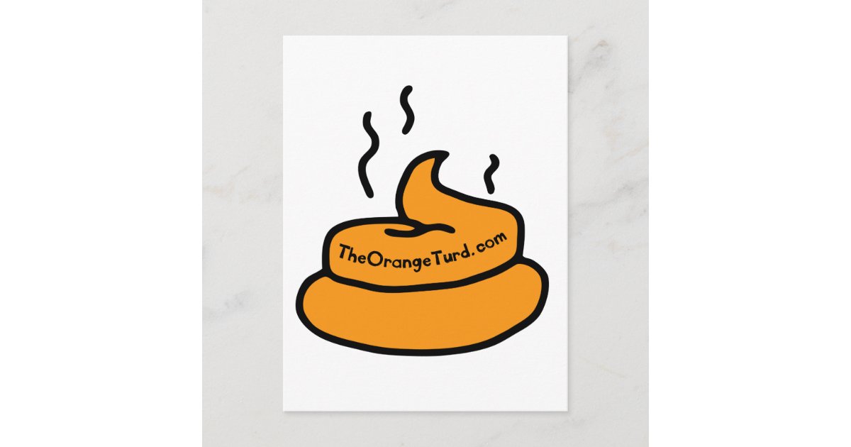 Orange Turd Postcard | Zazzle