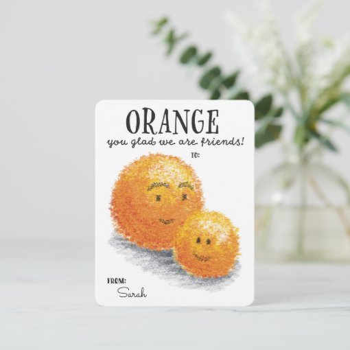 Orange You Glad We Are Friends Valentine's Day Holiday Card | Zazzle