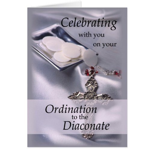 Ordination Congratulations Diaconate, Deacon Hosts Greeting Card | Zazzle