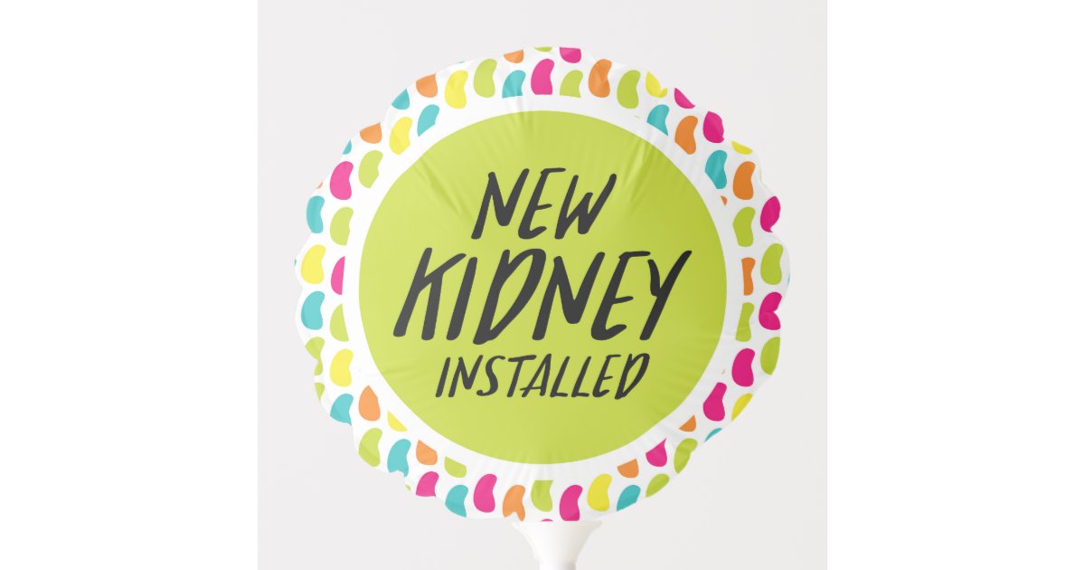 Organ Kidney | New Kidney Installed Balloon | Zazzle