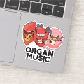 Organ Music Funny Anatomy Body Parts Pun Sticker | Zazzle