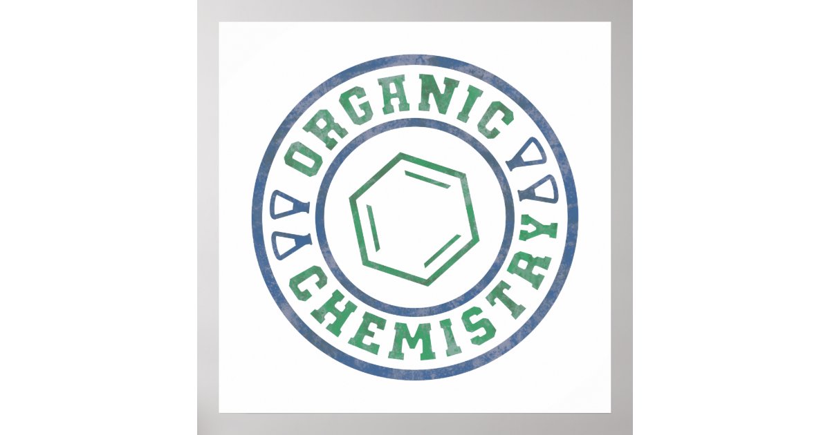 Organic Chemistry Poster | Zazzle