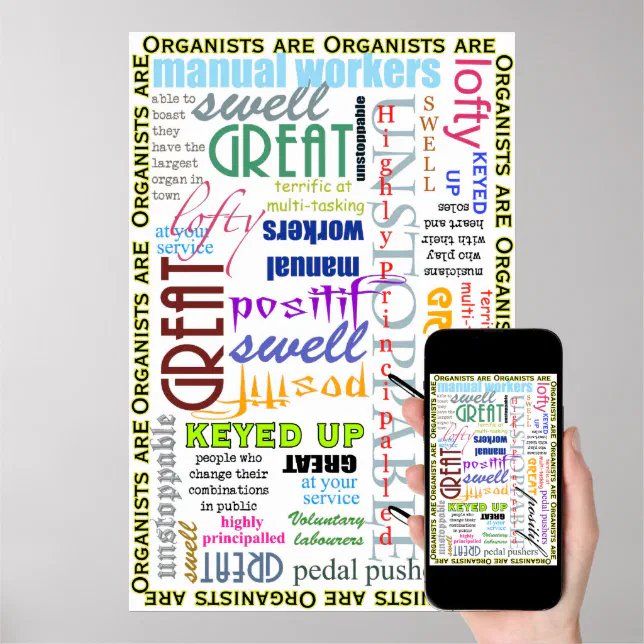 Organists are everything! poster | Zazzle