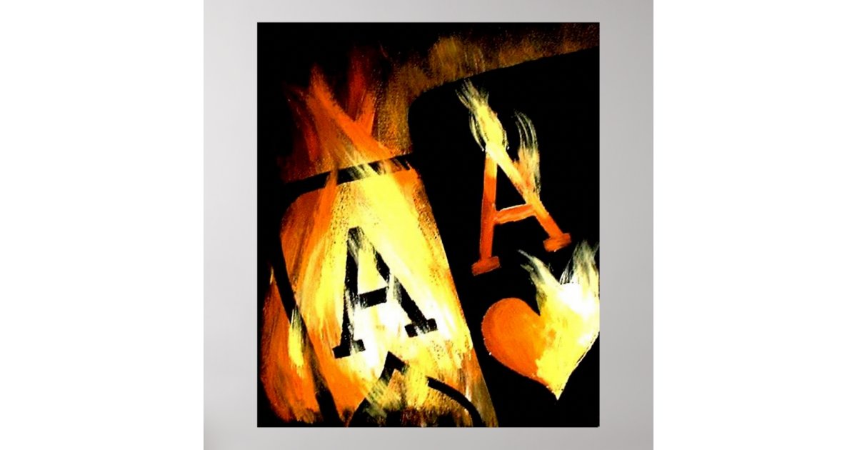 ORIGINAL DESIGN FLAMING POCKET ACES POKER ART POSTER | Zazzle
