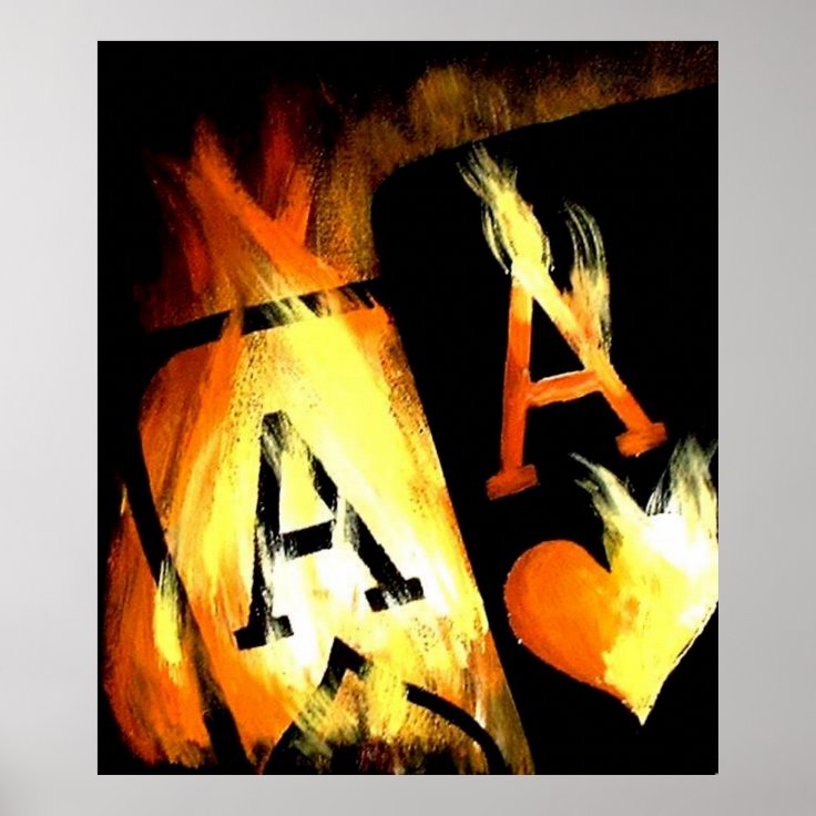 ORIGINAL DESIGN FLAMING POCKET ACES POKER ART POSTER | Zazzle