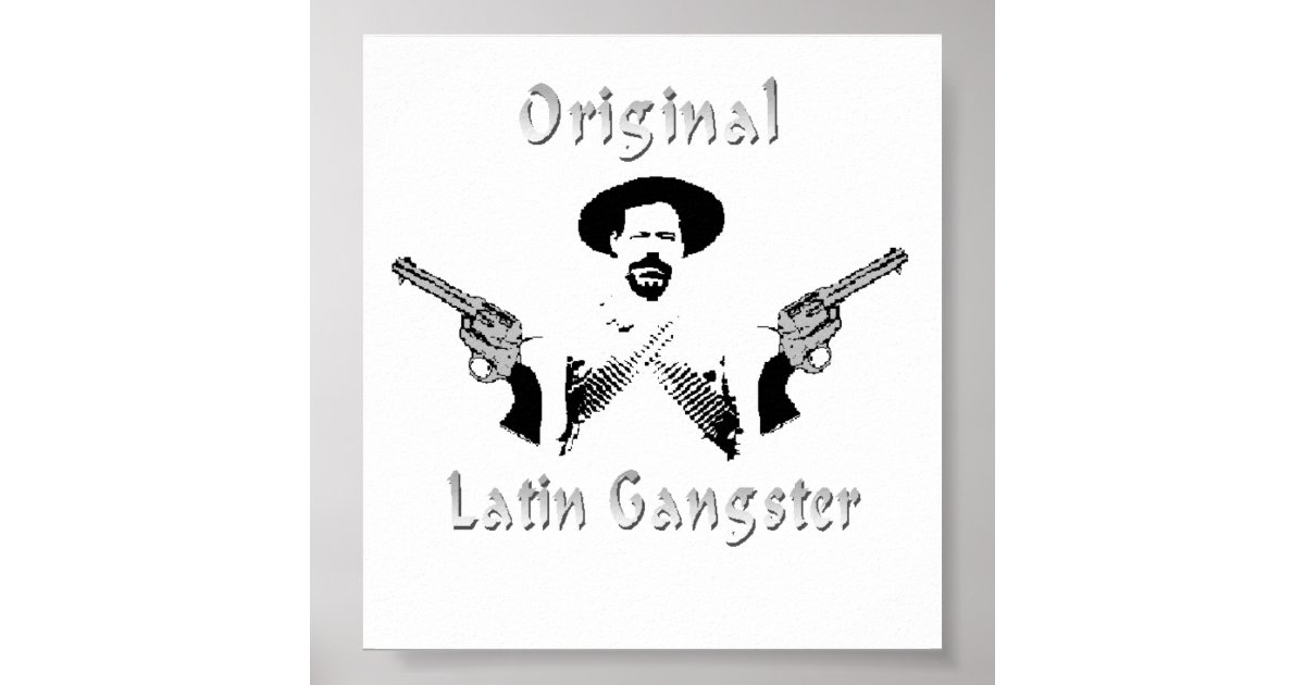 Original Latin Gangster Poster | Zazzle
