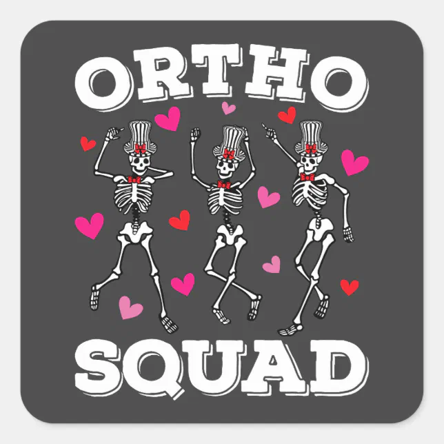 Ortho Squad Dancing Skeleton Valentine Square Sticker | Zazzle
