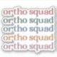 Ortho Squad Orthodontist Orthopedics Nurse Gift Sticker | Zazzle
