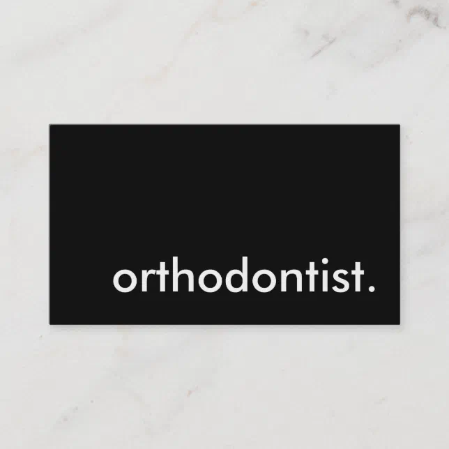 orthodontist. business card | Zazzle