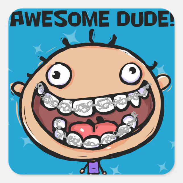 Orthodontist. New Braces. Good Job. Square Sticker | Zazzle