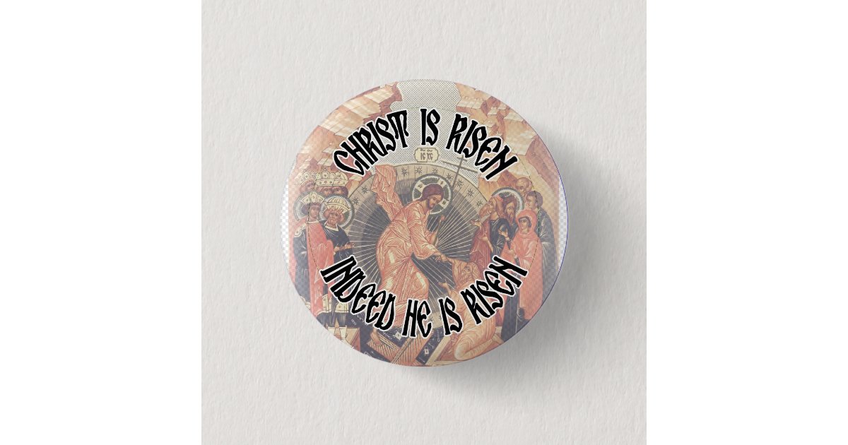 Orthodox Christian Christ is Risen Small Button | Zazzle