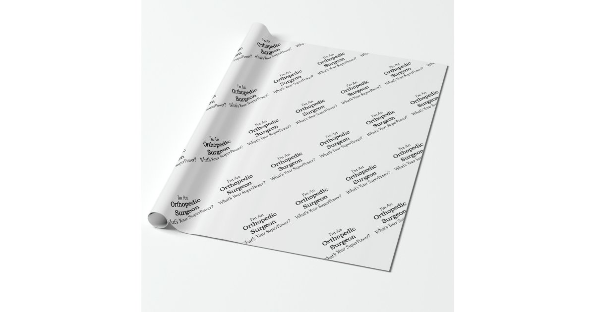 Orthopedic Surgeon Wrapping Paper | Zazzle