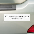 Orwellian bumper sticker | Zazzle