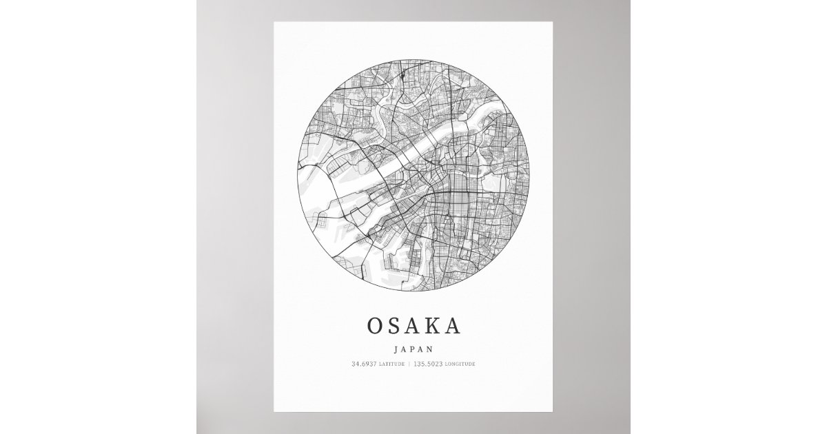 Osaka Japan Street Layout Map Poster | Zazzle
