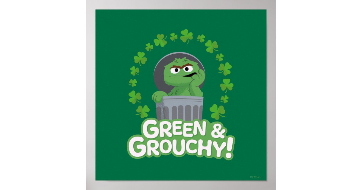 Oscar | Green & Grouchy! Poster | Zazzle