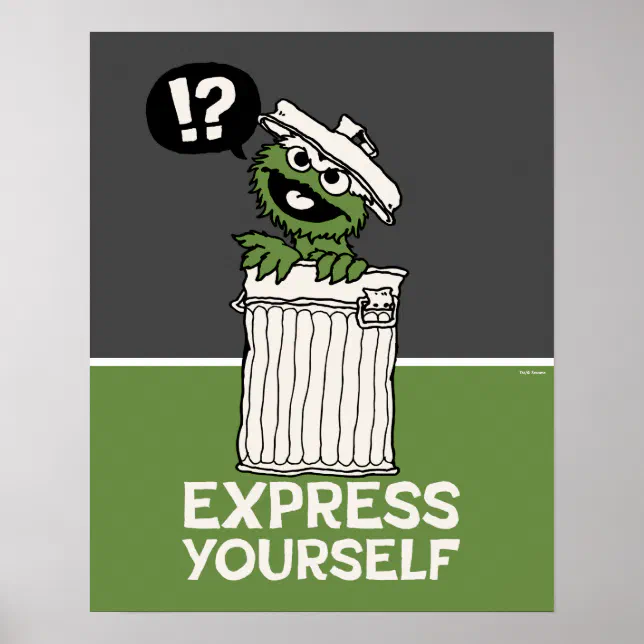 Oscar the Grouch Express Yourself Poster | Zazzle