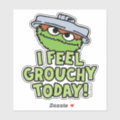 Oscar the Grouch | I Feel Grouchy Today! Sticker | Zazzle