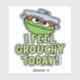 Oscar the Grouch | I Feel Grouchy Today! Sticker | Zazzle