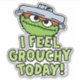 Oscar the Grouch | I Feel Grouchy Today! Sticker | Zazzle