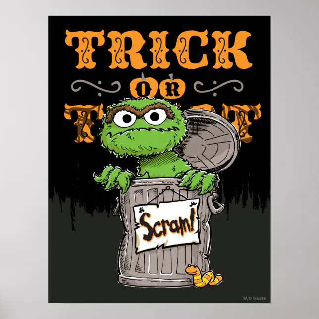 Oscar the Grouch - Trick or Treat, Scram! Poster | Zazzle