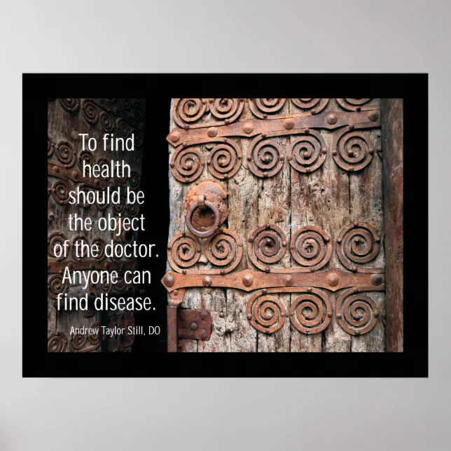 Osteopathic Find Health Quote by A.T. Still Poster | Zazzle