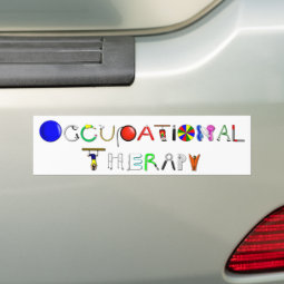OT at Work Bumper Sticker | Zazzle
