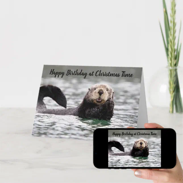 OTTER SAY HAPPY CHRISTMAS "BIRTHDAY" TO YOU HOLIDAY CARD | Zazzle