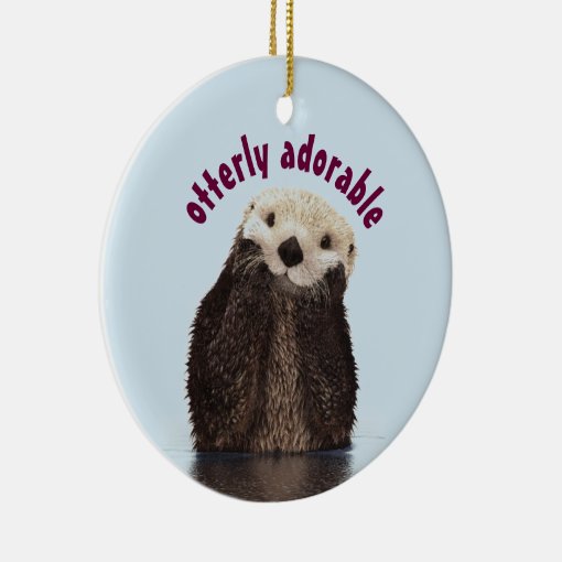 Otterly Adorable Pun with Cute Otter Photo Ceramic Ornament | Zazzle