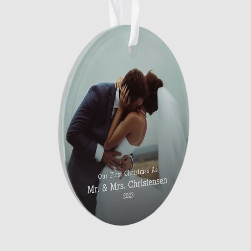 Our First Christmas Mr. & Mrs. Married Photo Ceram Ornament | Zazzle