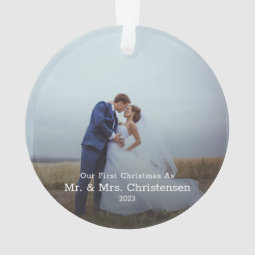 Our First Christmas Mr. & Mrs. Married Photo Ceram Ornament | Zazzle