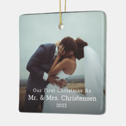 Our First Christmas Mr. & Mrs. Married Photo Ceramic Ornament | Zazzle