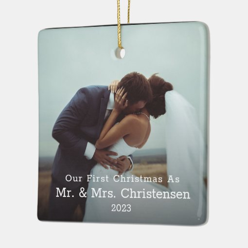 Our First Christmas Mr. & Mrs. Married Photo Ceramic Ornament | Zazzle